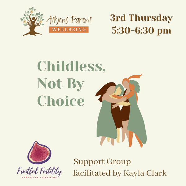 Childless, Not By Choice - Athens Parent Wellbeing + ReBlossom Parent ...